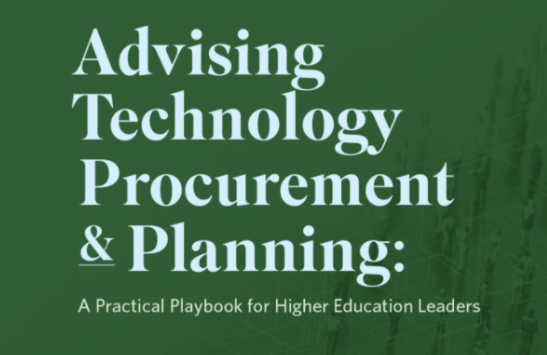 Advising Technology Procurement & Planning: A Practical Playbook for Higher Education Leaders ...
